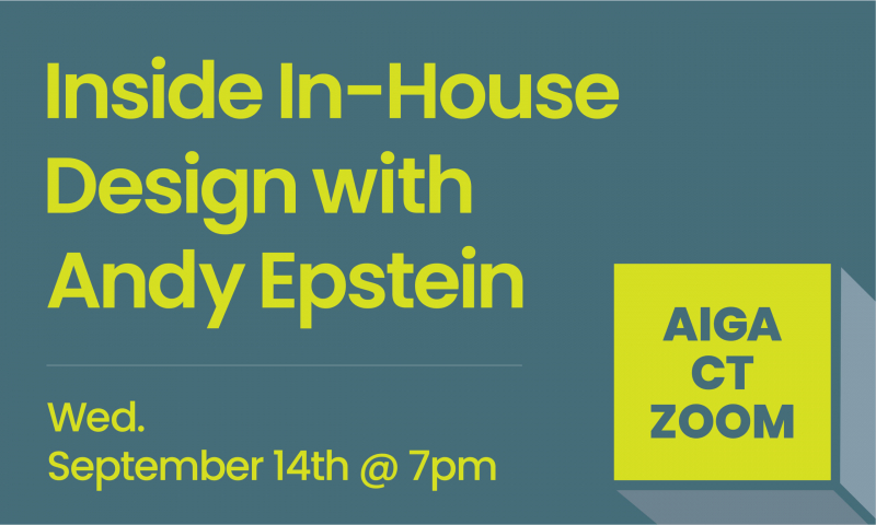 Inside In-House Design with Andy Epstein | AIGA Connecticut